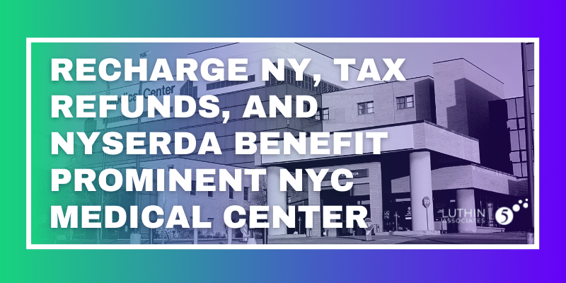 Spotlight – ReCharge NY, Tax Refunds, and NYSERDA Benefit Prominent NYC ...